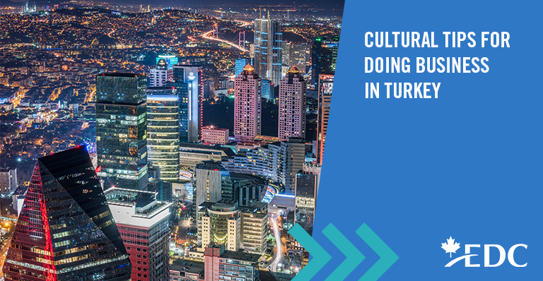 Cultural tips for doing business in Turkey | EDC