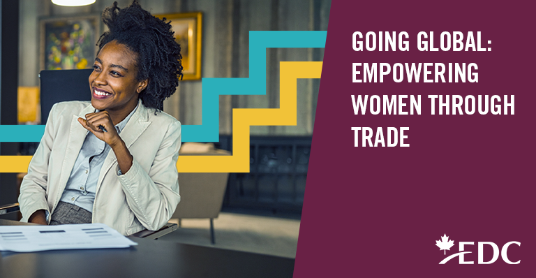 Going global: Empowering women through trade | EDC