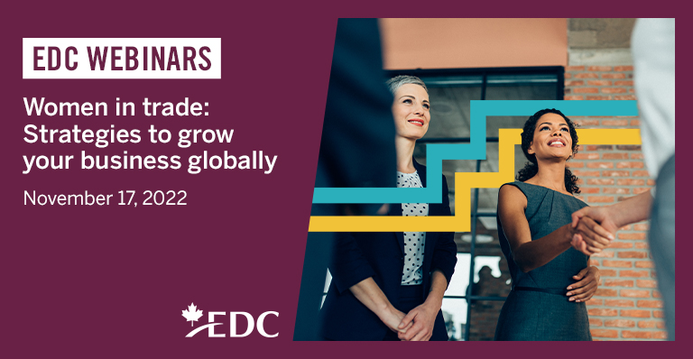 Webinar - Women in trade: Strategies to grow your business globally | EDC