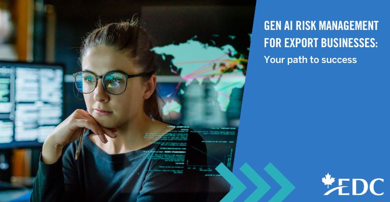 Gen AI risk management for export businesses| EDC