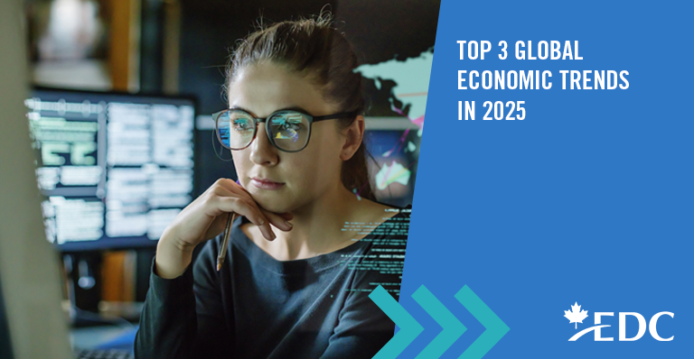 Top 3 Global economic trends in 2025 | EDC